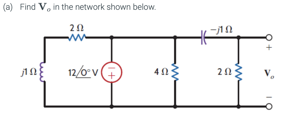 Solved (a) Find Vo in the network shown below.(a) Find i2(t) | Chegg.com