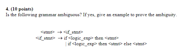 Solved 4. (10 points) Is the following grammar ambiguous? If | Chegg.com