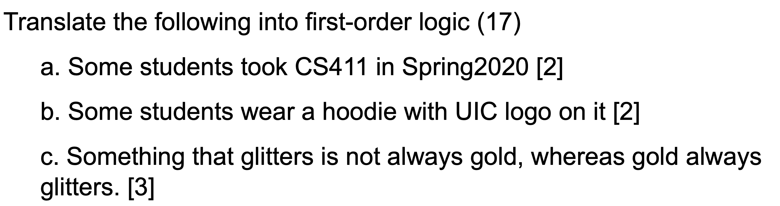 Solved Translate the following into first-order logic (17) | Chegg.com
