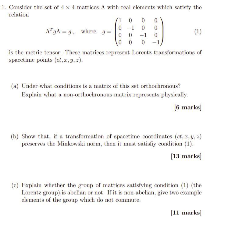 Solved 1. Consider the set of 4 x 4 matrices A with real | Chegg.com