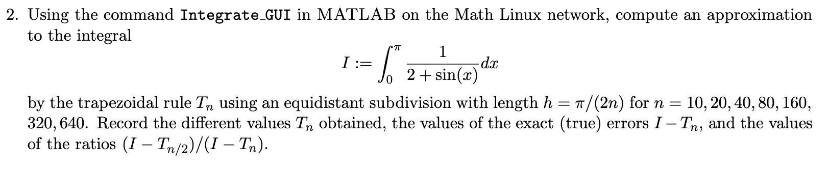 Solved Please help with getting the values of Tn, exact true | Chegg.com