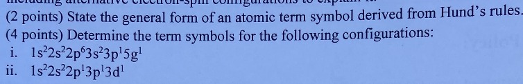 Solved State the general form of an atomic term symbol | Chegg.com