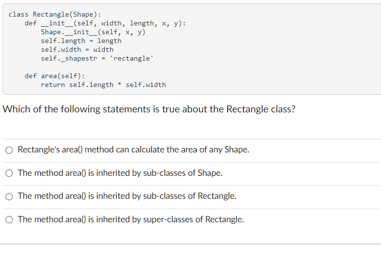 Solved class Rectangle(Shape): def __init_(self, width, | Chegg.com
