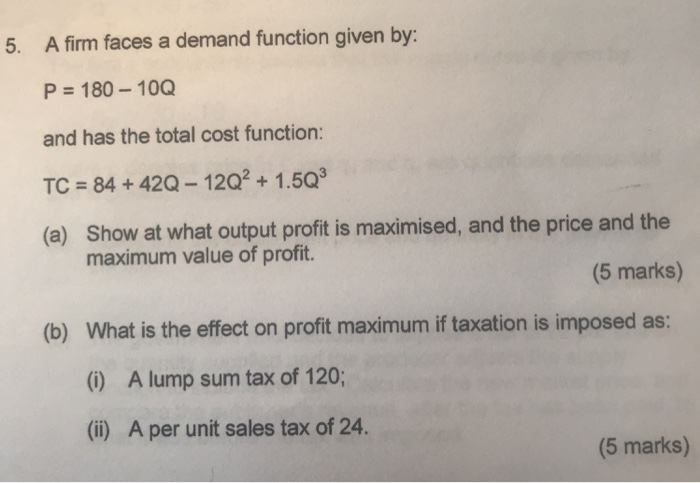 Solved A firm faces a demand function given by: P 180-10Q | Chegg.com