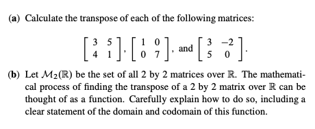 Solved be a 2 by 2 matrix over R. The transpose of the | Chegg.com