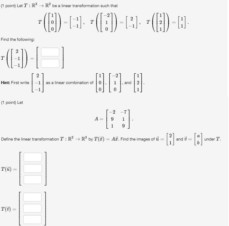 Solved (1 point) Let T: R$ R2 be a linear transformation | Chegg.com