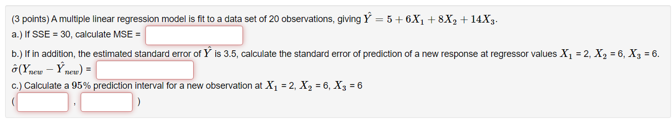 Solved (3 points) A multiple linear regression model is fit | Chegg.com