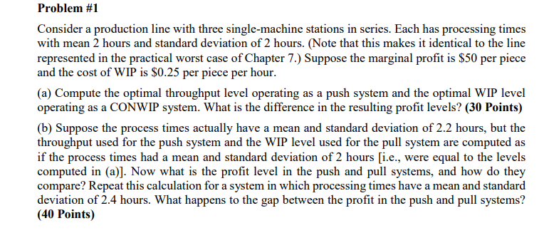 Solved Consider a production line with three single-machine | Chegg.com