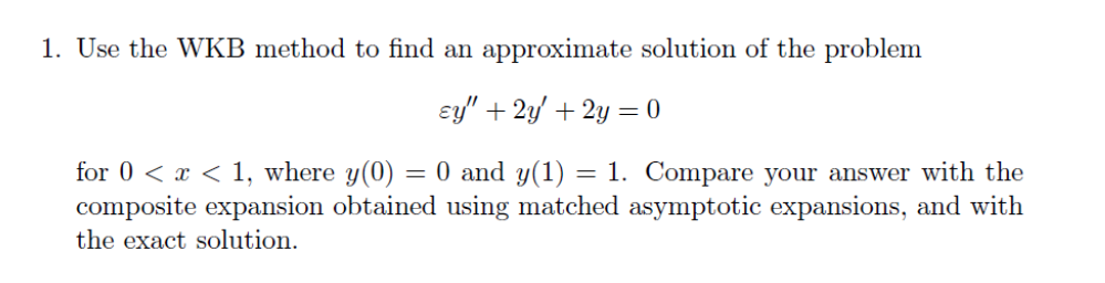 Do not answer if you cant solve using WKB method. One | Chegg.com