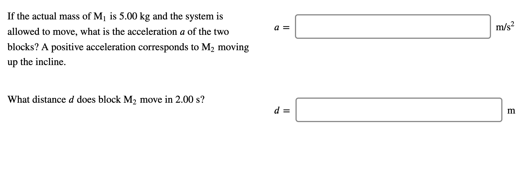 Solved Two blocks, M1 and M2, are connected by a massless | Chegg.com
