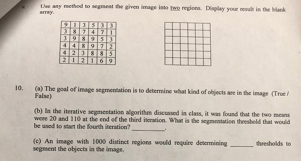 Solved Use any method to segment the given image into two | Chegg.com