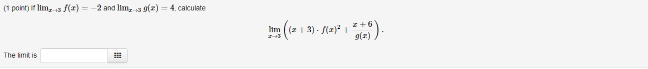 Solved (1 point) If limx→3f(x)=−2 and limx→3g(x)=4, | Chegg.com