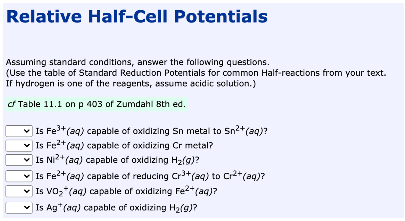 Solved Relative Half-Cell Potentials Assuming standard | Chegg.com