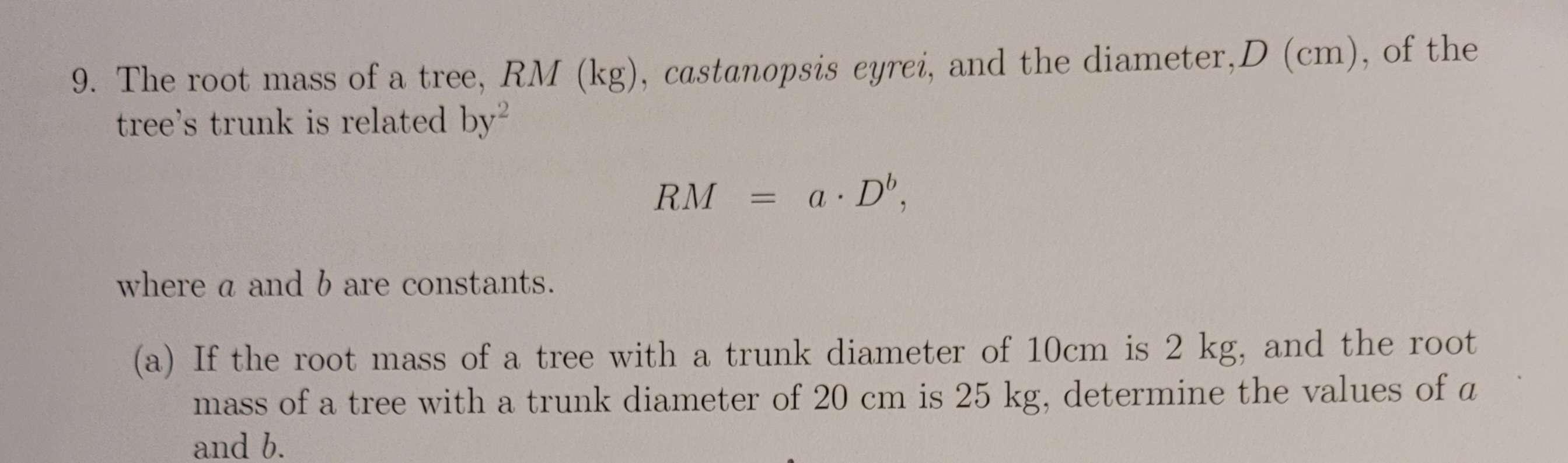 Solved The root mass of a tree, RM( kg), castanopsis eyrei, | Chegg.com