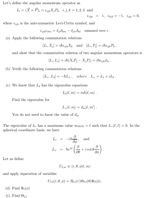 Solved E123 Let's define the angular momentum operator as L; | Chegg.com
