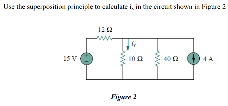 Solved Use the superposition principle to calculate ix in | Chegg.com