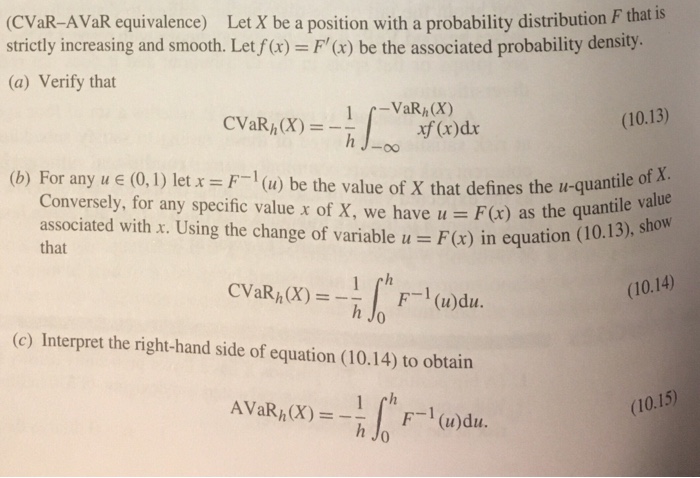 Solved (CVaR-AVaR equivalence) Let X be a position with a | Chegg.com