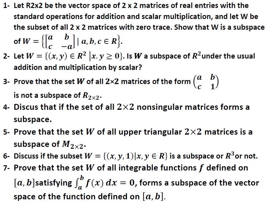 Solved 1- Let R2x2 be the vector space of 2 x 2 matrices of | Chegg.com