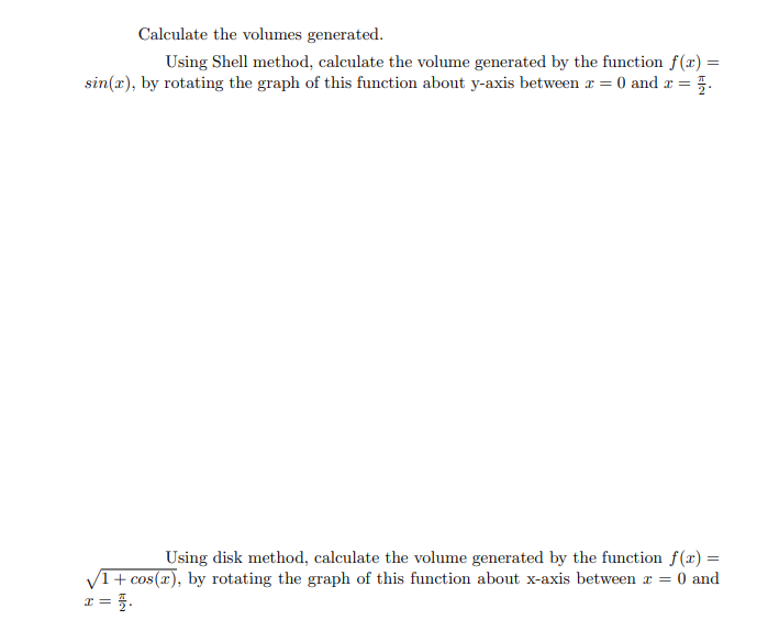 Solved Calculate the volumes generated. Using Shell method, | Chegg.com