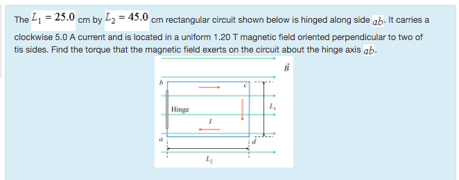 Solved The L1 = 25.0 cm by L2 = 45.0 cm rectangular circuit | Chegg.com