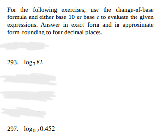 Solved For the following exercises, use the change-of-base | Chegg.com