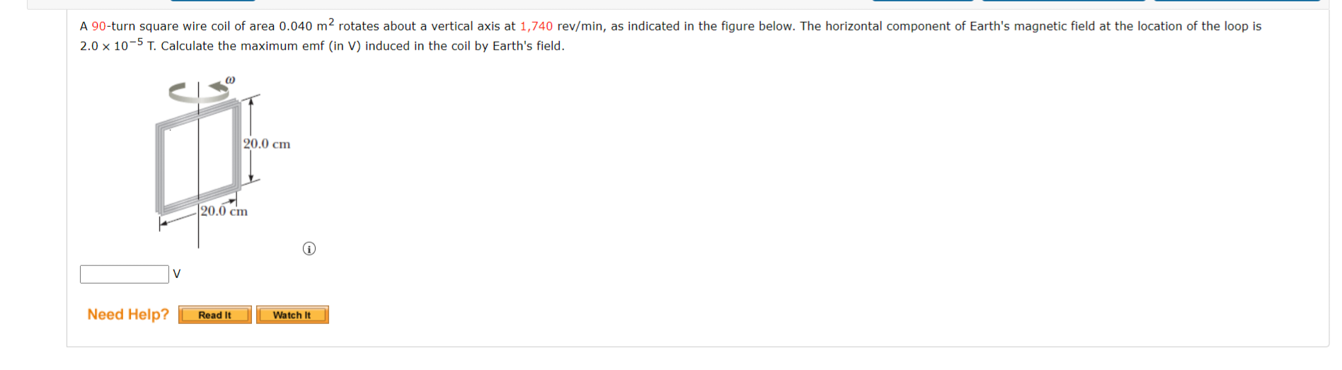Solved 2.0×10−5 T. Calculate the maximum emf (in V) induced | Chegg.com