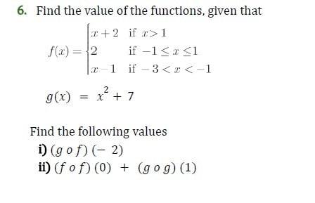 Solved 6. Find the value of the functions, given that 1+2 if | Chegg.com