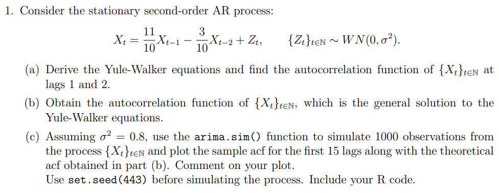 Solved 1. Consider the stationary second-order AR process: | Chegg.com