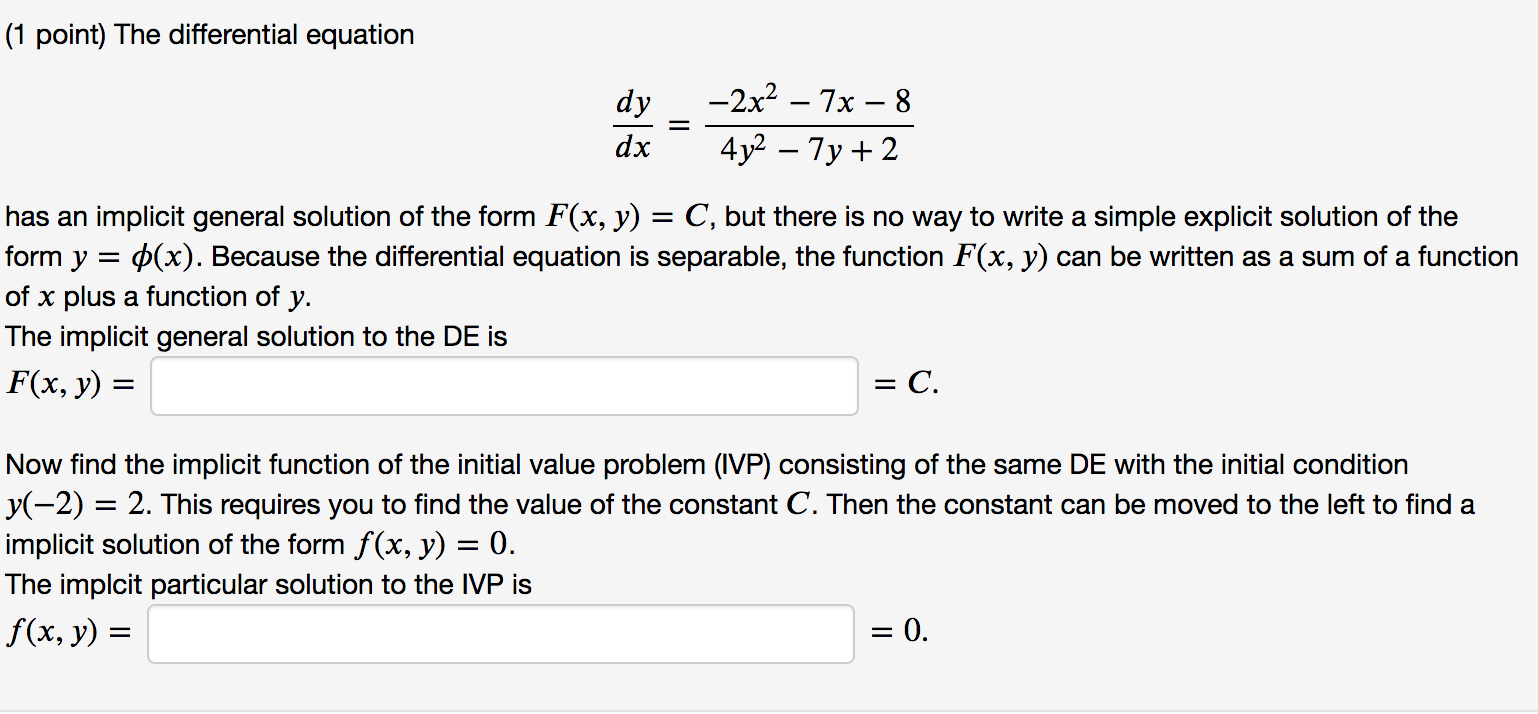 Solved (1 point) The differential equation dy -2x2 – 7x – 8 | Chegg.com