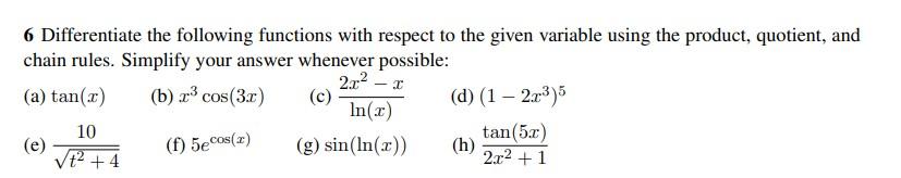 Solved 6 Differentiate the following functions with respect | Chegg.com
