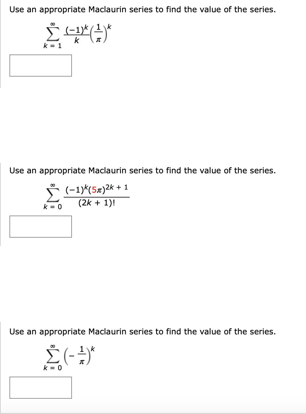 Solved Use an appropriate Maclaurin series to find the value | Chegg.com