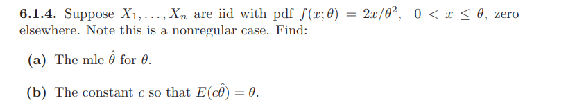 Solved 6.1.4. Suppose X1,…,Xn are iid with pdf | Chegg.com