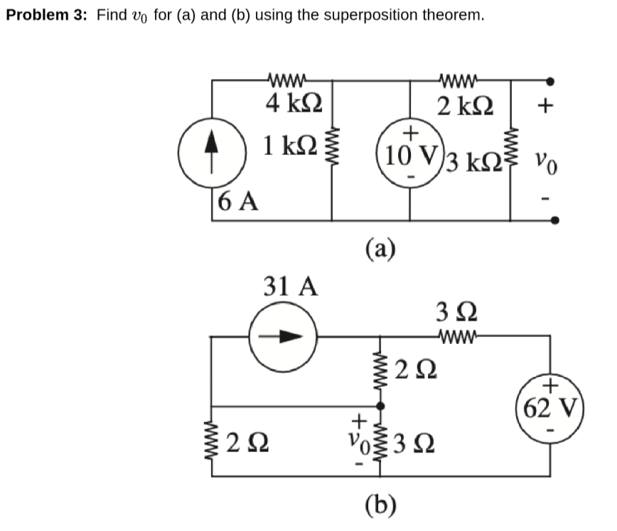 Solved Problem 3: Find v0 for (a) and (b) using the | Chegg.com Solved Problem 3: Find v0 for (a) and (b) using the | Chegg.com