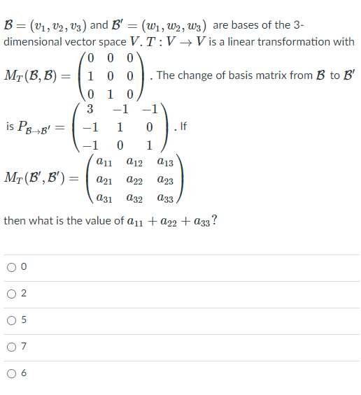 Solved B=(V1, V2, V3) and B' = (W1, W2, W3) are bases of the | Chegg.com