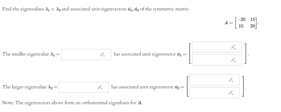 Solved Find the eigenvalues 1,