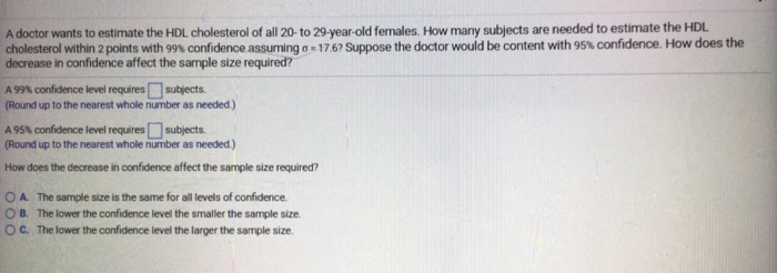 Solved A doctor wants to estimate the HDL cholesterol of all | Chegg.com