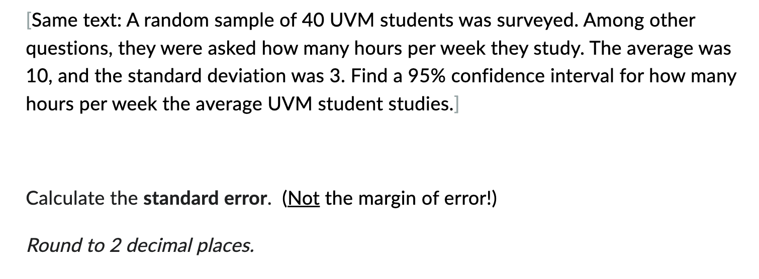 Solved [Same text: A random sample of 40 UVM students was | Chegg.com