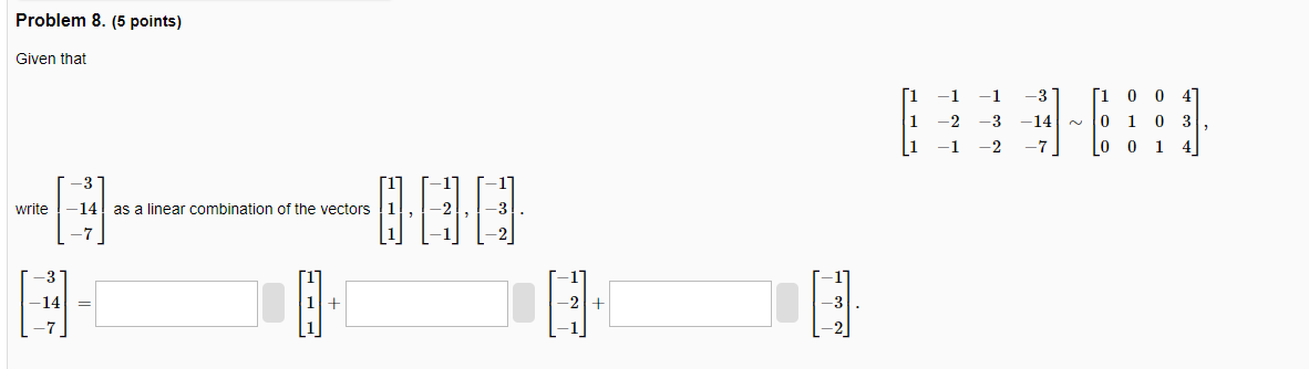 Solved Problem 8 . (5 points) Given that | Chegg.com