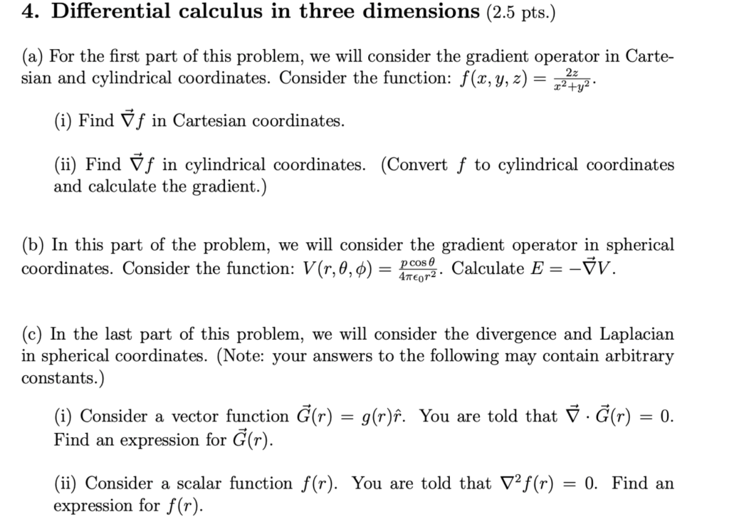 Solved 4. Differential calculus in three dimensions ( 2.5 | Chegg.com