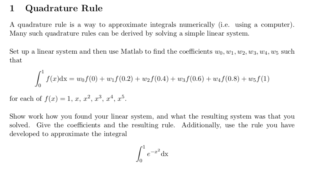Solved 1 Quadrature Rule A quadrature rule is a way to | Chegg.com