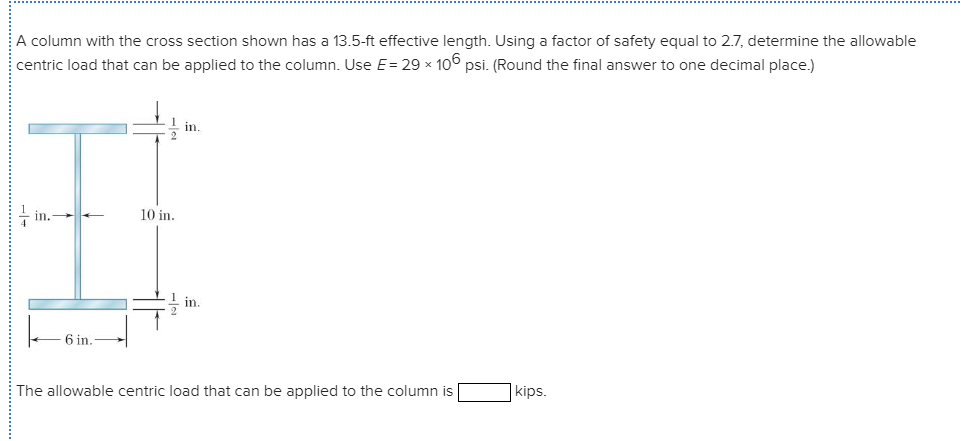 Solved A column with the cross section shown has a 13.5-ft | Chegg.com