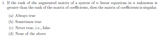 Solved 1. If the rank of the augmented matrix of a system of | Chegg.com