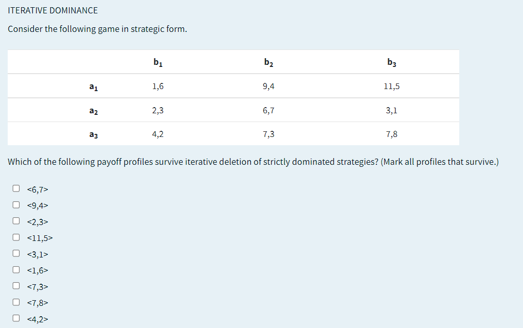 Solved ITERATIVE DOMINANCE Consider the following game in | Chegg.com