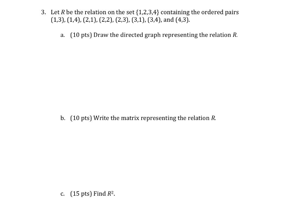 Solved 3. Let R be the relation on the set {1,2,3,4} | Chegg.com