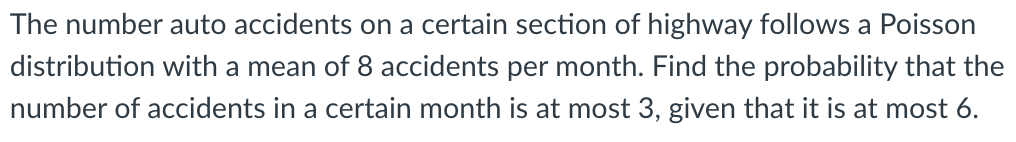 Solved The number auto accidents on a certain section of | Chegg.com