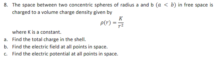 Solved = 8. The space between two concentric spheres of | Chegg.com