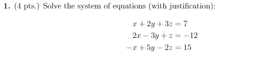Solved 1. (4 pts.) Solve the system of equations (with | Chegg.com