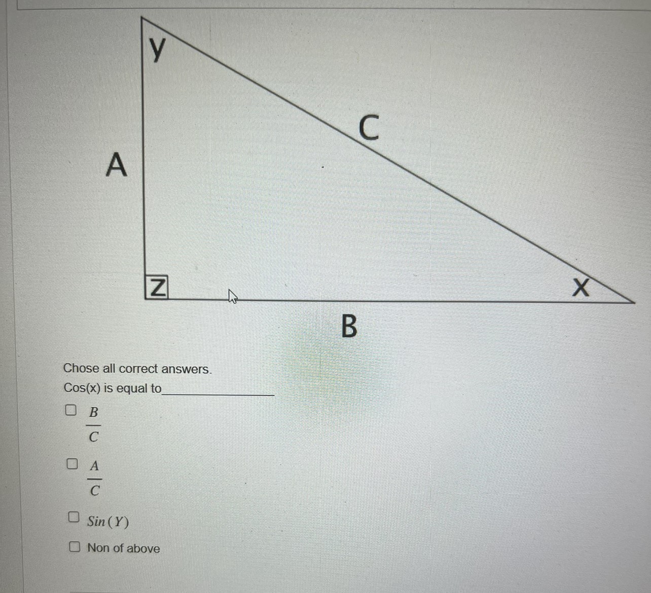 Solved Chose all correct answers. Cos(x) is equal to CB CA | Chegg.com