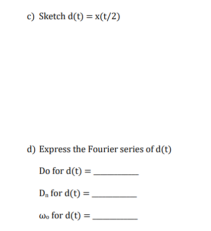 Solved The Fourier series expression of x(t) is given as, | Chegg.com