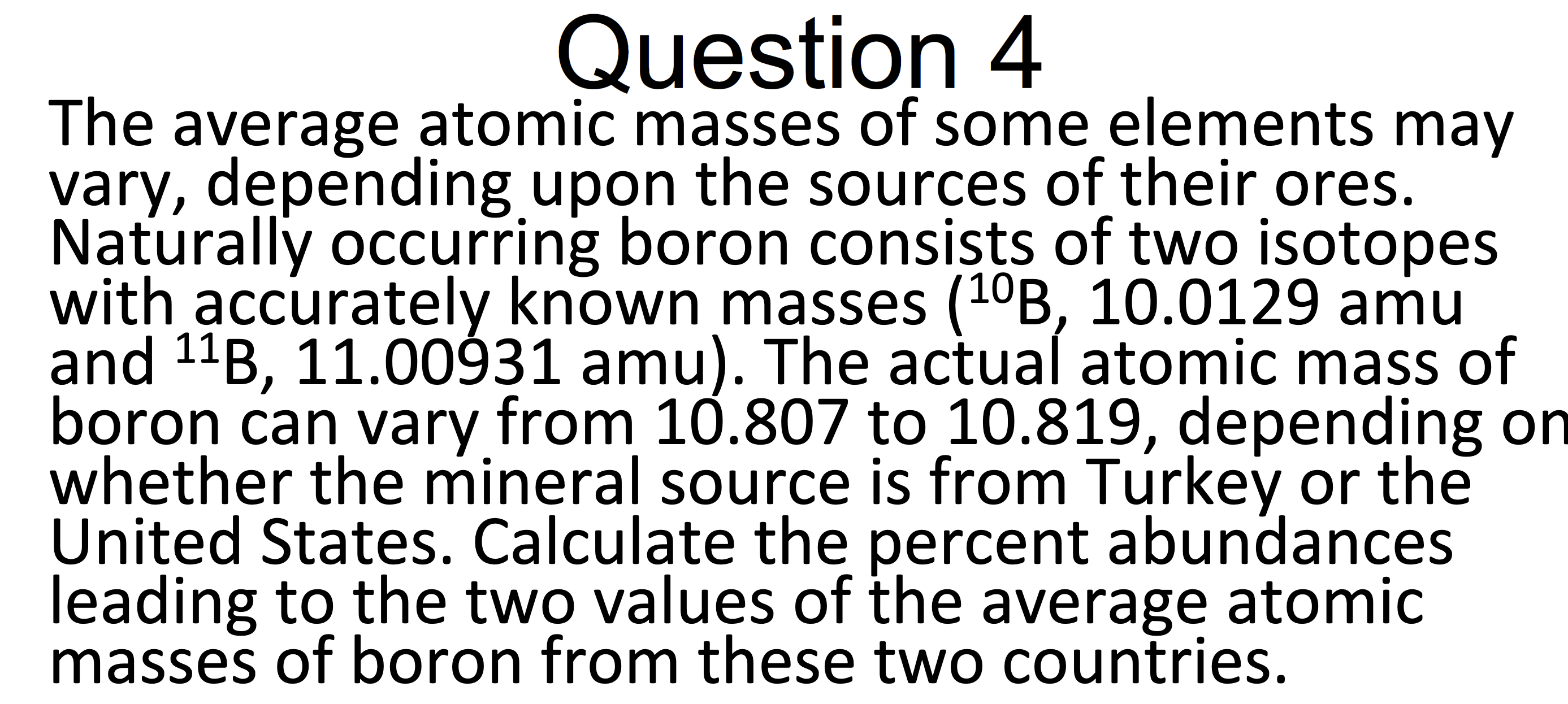 Solved Question 4 The average atomic masses of some elements | Chegg.com